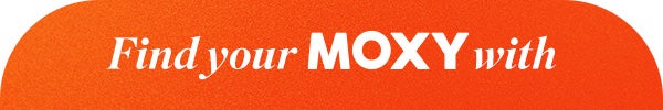 Moxy | Bath & Body Works